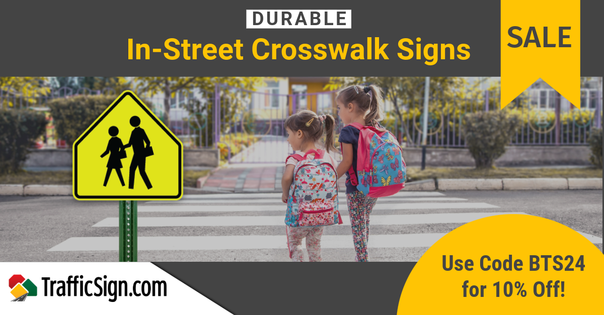 Shop In-Street Crosswalk Signs - MUTCD & DOT Compliant